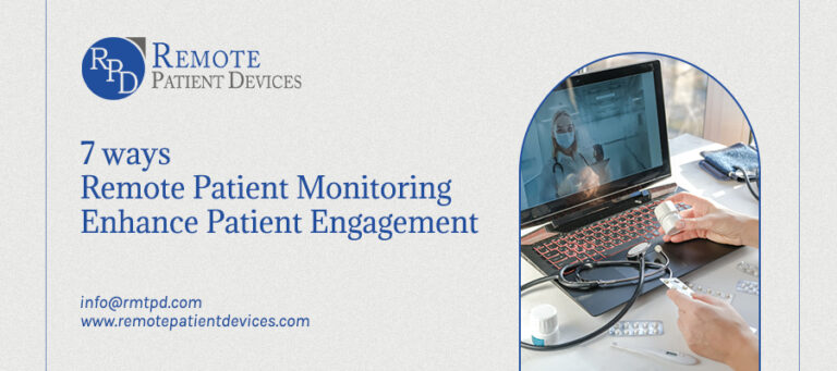 7 Ways RPM Enhance Patient Engagement
